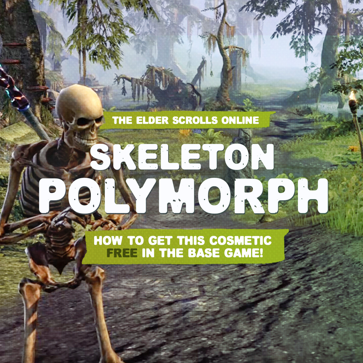 ESO | Get a Skeleton Polymorph FREE in the Base Game – Jenesque Gaming